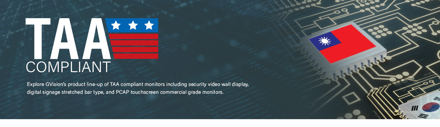 TAA Compliant - GVision USA - Touchscreen and Commercial Grade Monitor